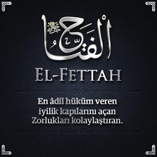El-Fettah isminin Anlamı, Zikri ve Fazileti - Nukteler