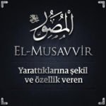 El-Musavvir Esması Anlamı, Zikri ve Fazileti - Nukteler